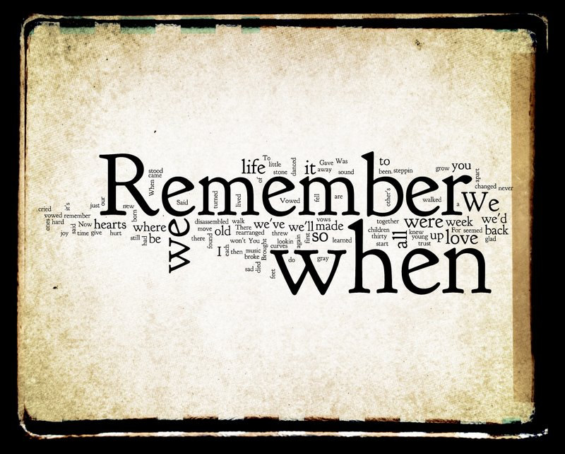 Ý Nghĩa Bài Hát: Remember When - Thành ngữ tiếng anh
